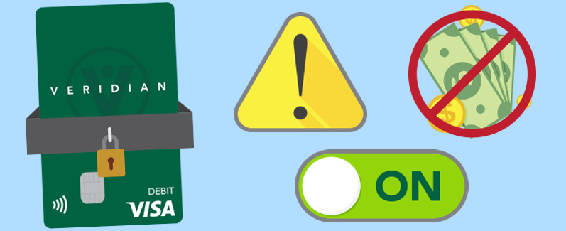 Veridian's Card Control | News | Articles and Advice | Veridian